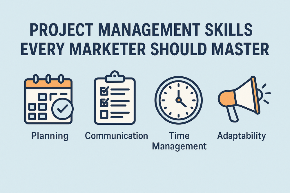 Project Management Skills Every Marketer Should Master
