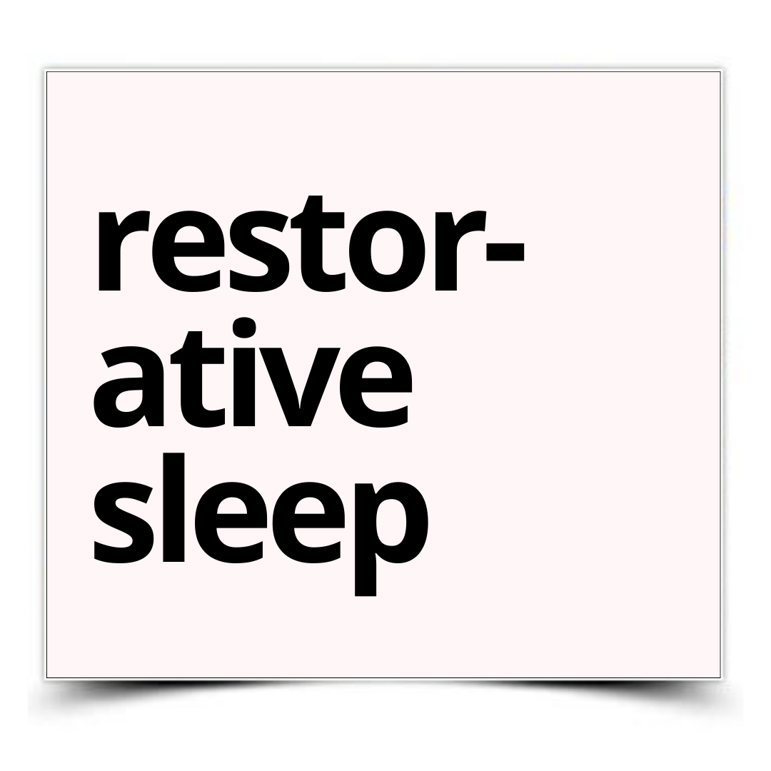 Restorative Sleep