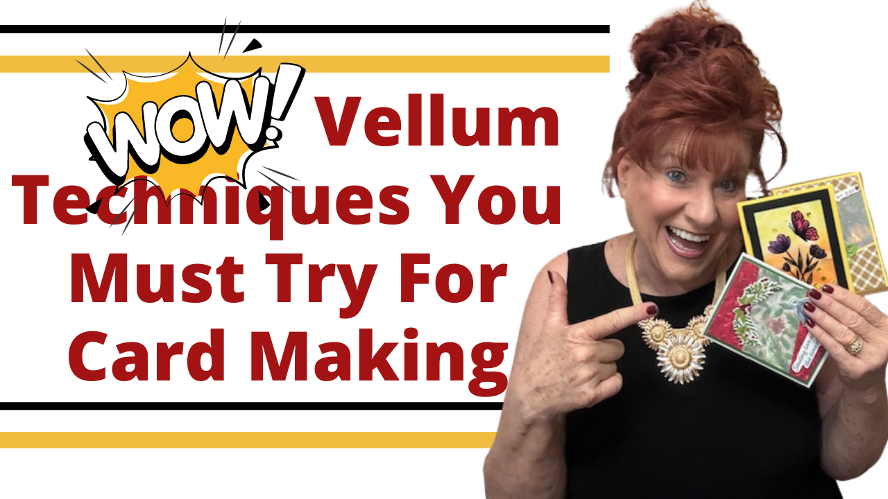 Use Vellum for Unique Cards