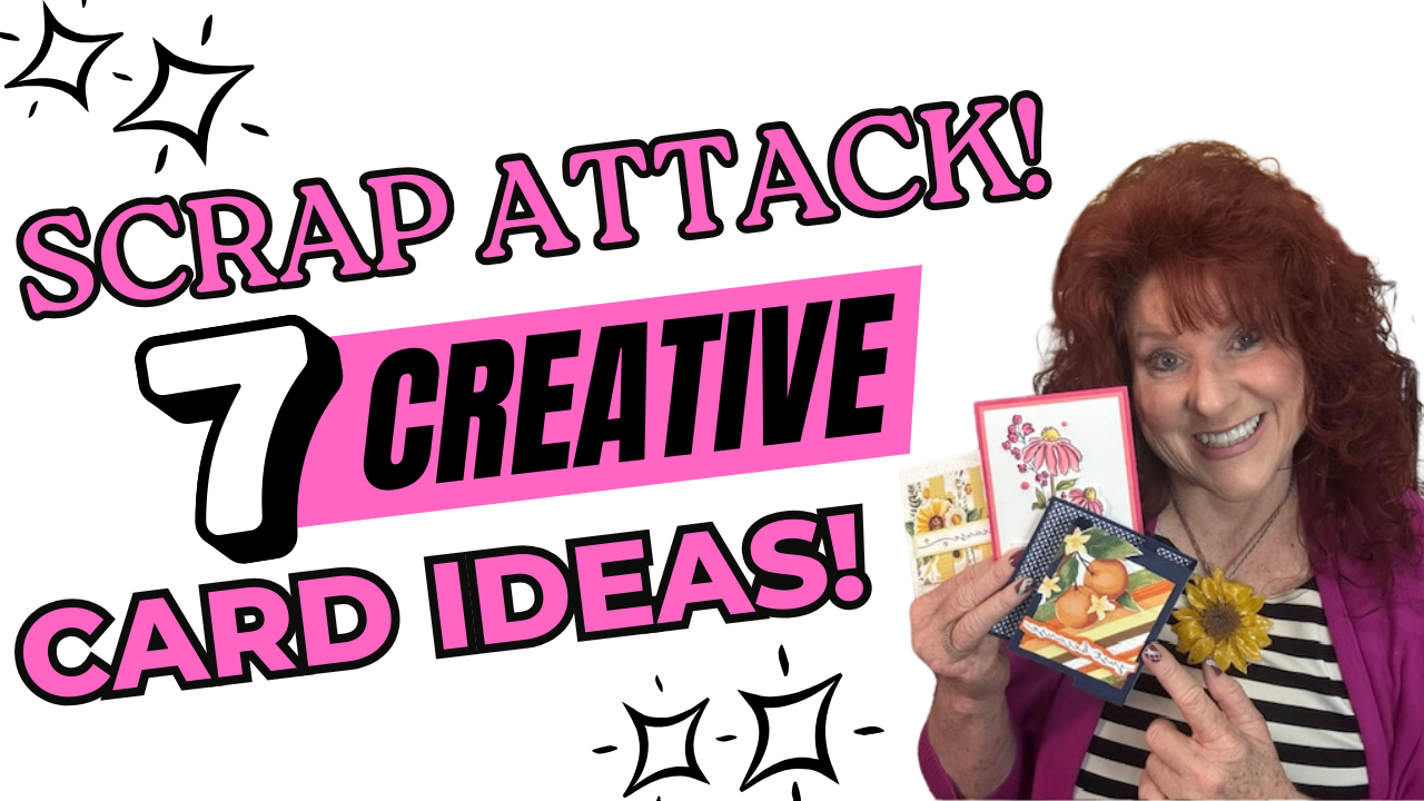 Attack Your Scraps - 7 Creative Card Ideas