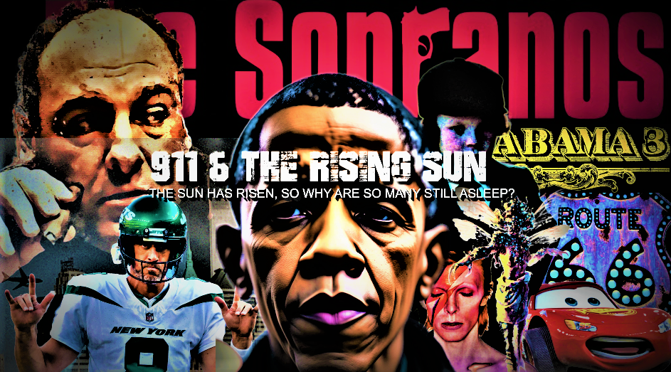 9/11 & THE RISING SUN: THE SUN HAS RISEN, SO WHY ARE SO MANY STILL ASLEEP?
