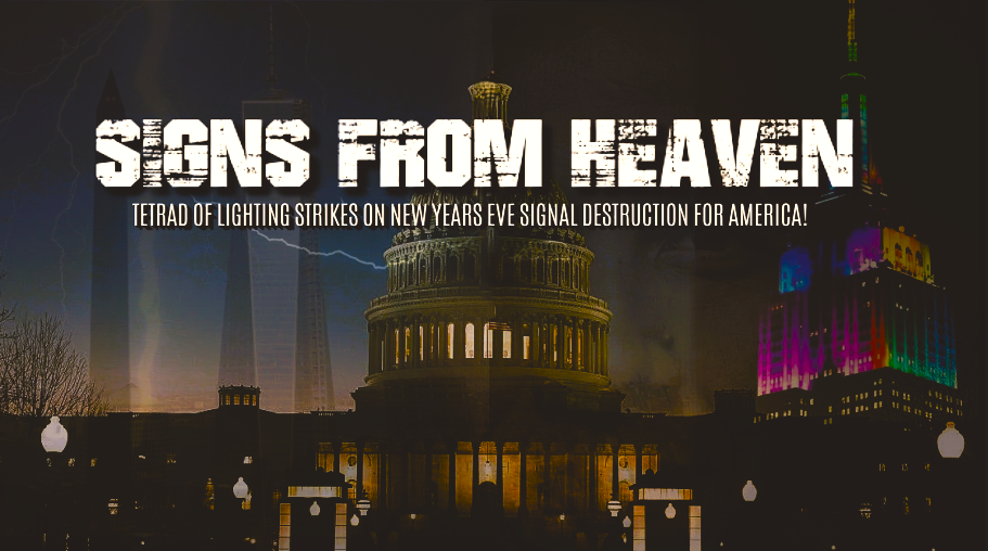 SIGNS FROM HEAVEN: TETRAD OF LIGHTNING STRIKES ON NEW YEARS EVE SIGNAL ...