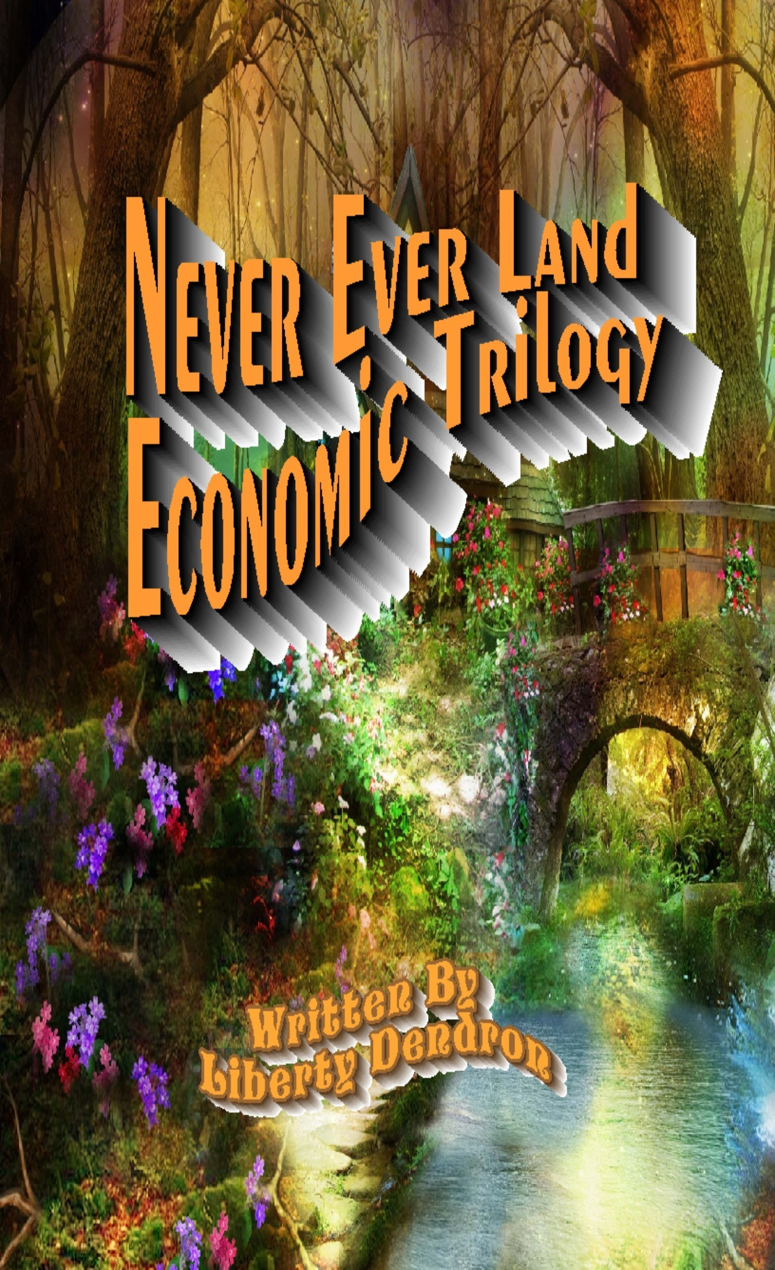 never ever land economic trilogy