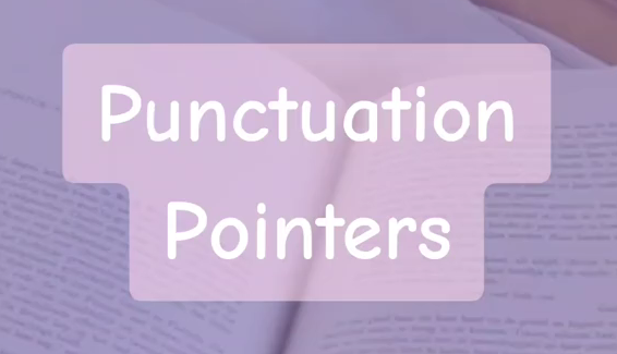 Punctuation Pointers - CMOS 6.7