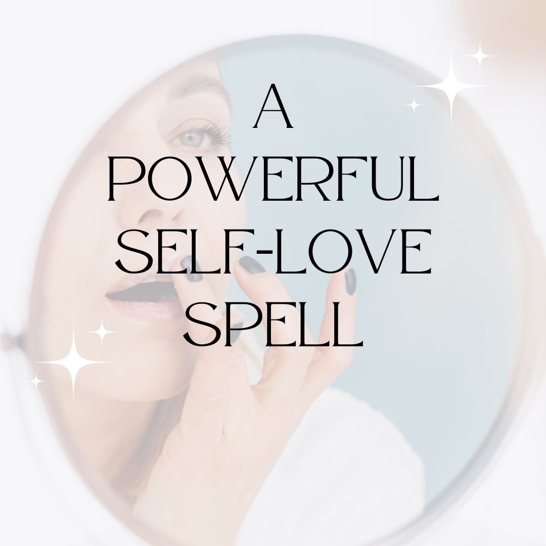 A Powerful Self-Love Spell