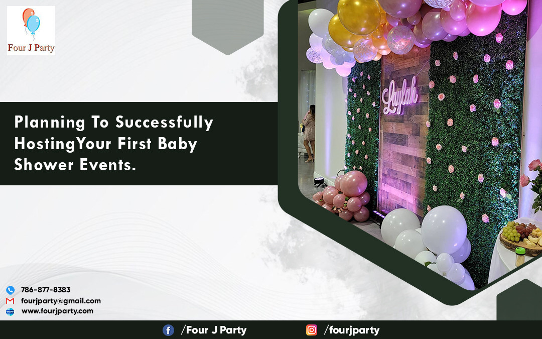 Planning To Successfully Hosting Your First Baby Shower Events
